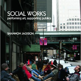 Social Works: Performing Art, Supporting Publics - ART / DIALOGUE / ACTION