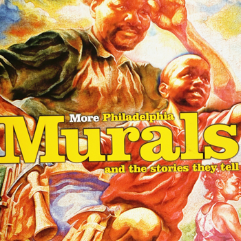 More Philadelphia Murals - ART / DIALOGUE / ACTION